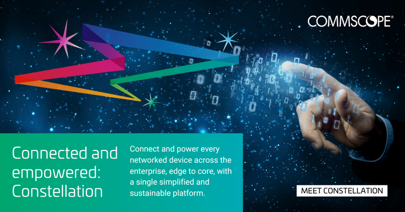 Introducing Constellation, CommScope's Stellar New Unified Data/Power Platform