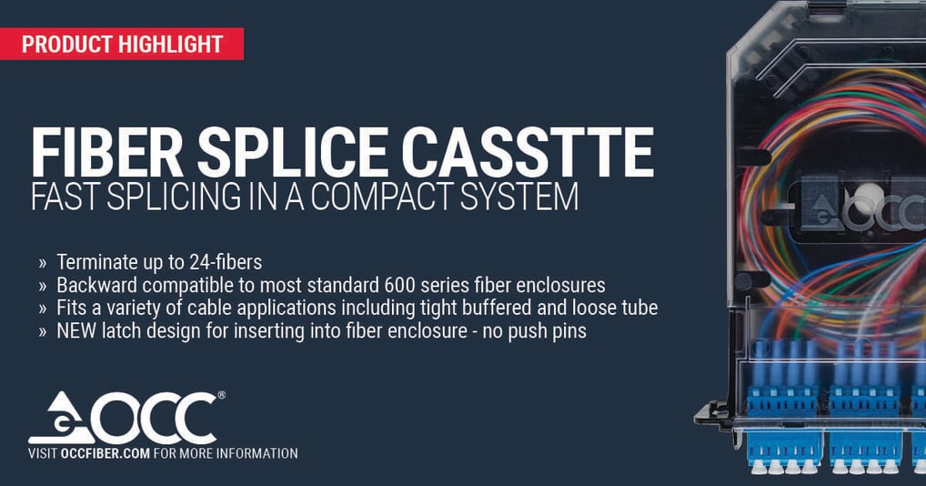 OCC's Fiber Splice Cassettes Make Installation Easy